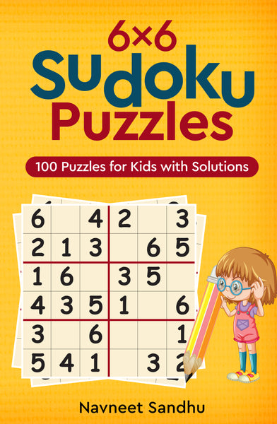 6x6 Sudoku Puzzles - 100 Puzzles for Kids with Solutions – WFP Store