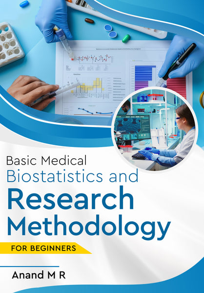 Basic Medical Biostatistics and Research Methodology - For Beginners ...