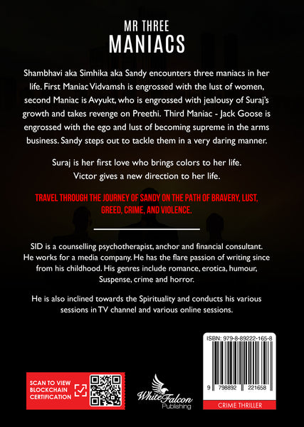 Mr Three Maniacs – A Journey of Bravery, Lust, Greed, Crime, and Viole ...
