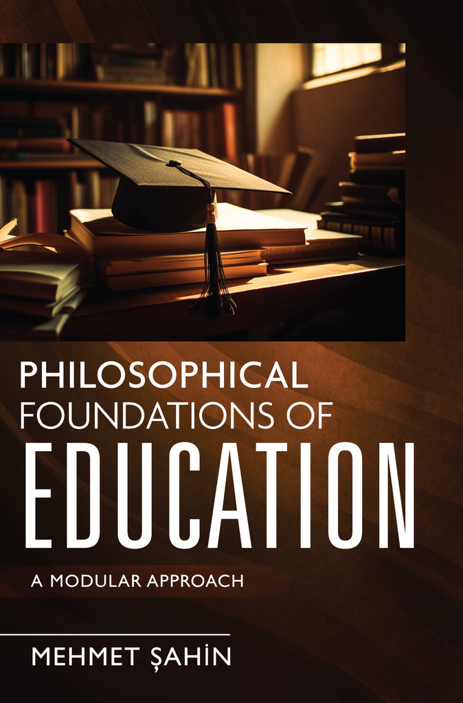 Philosophical Foundations of Education - A Modular Approach – WFP Store