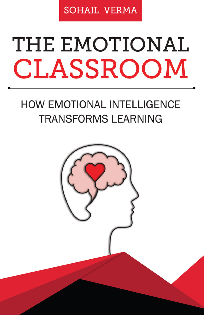 The Emotional Classroom - How Emotional Intelligence Transforms Learni ...