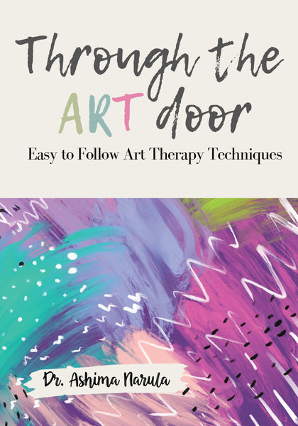 Through the Art Door – Easy to Follow Art Therapy Techniques (Full Col ...