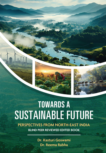 Towards a Sustainable Future: Perspectives from North-East India - Bli ...
