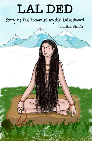 Lal Ded - Story of the Kashmiri mystic, Lalleshwari – WFP Store